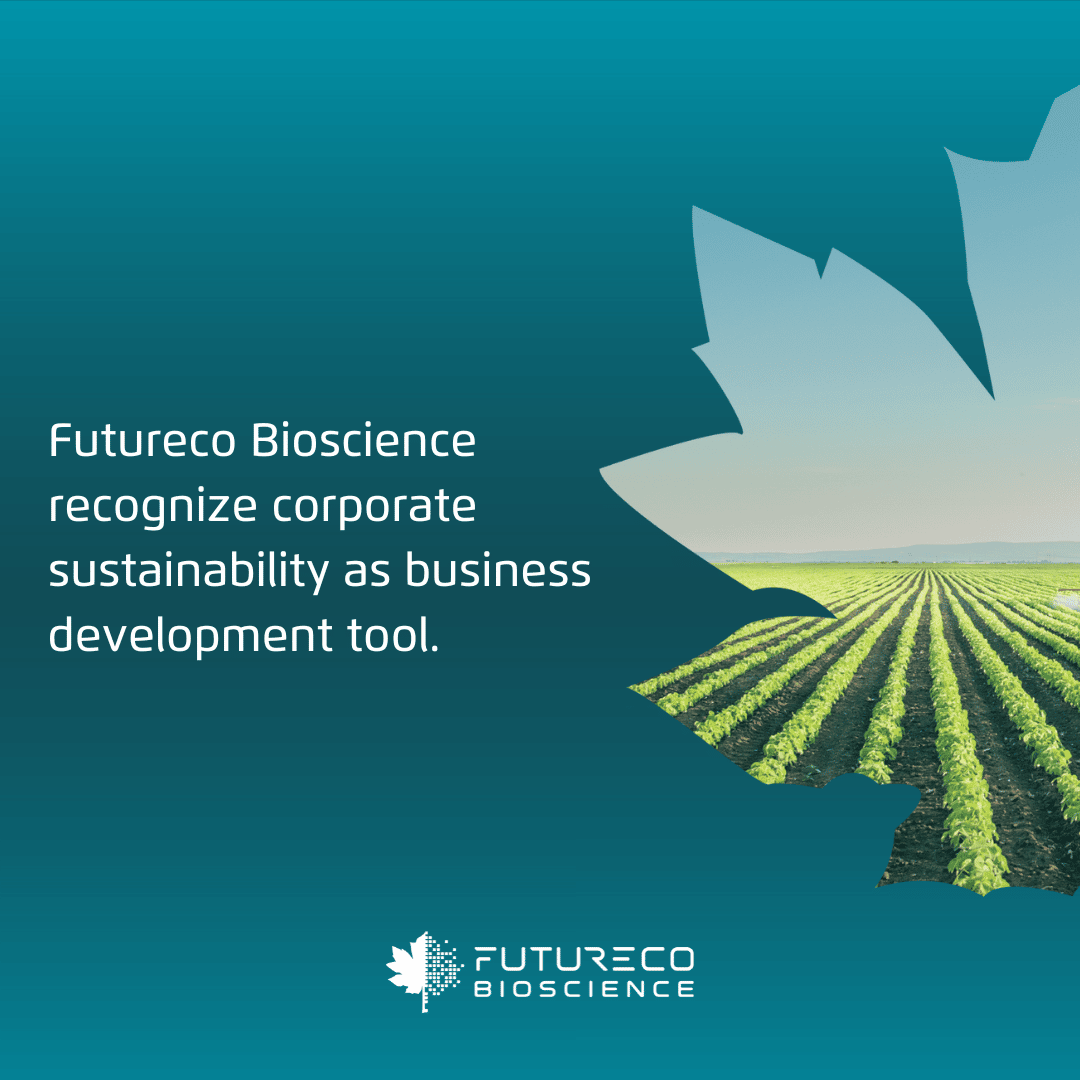 Futureco Bioscience recognize corporate sustainability as business development tool. - Futureco ...